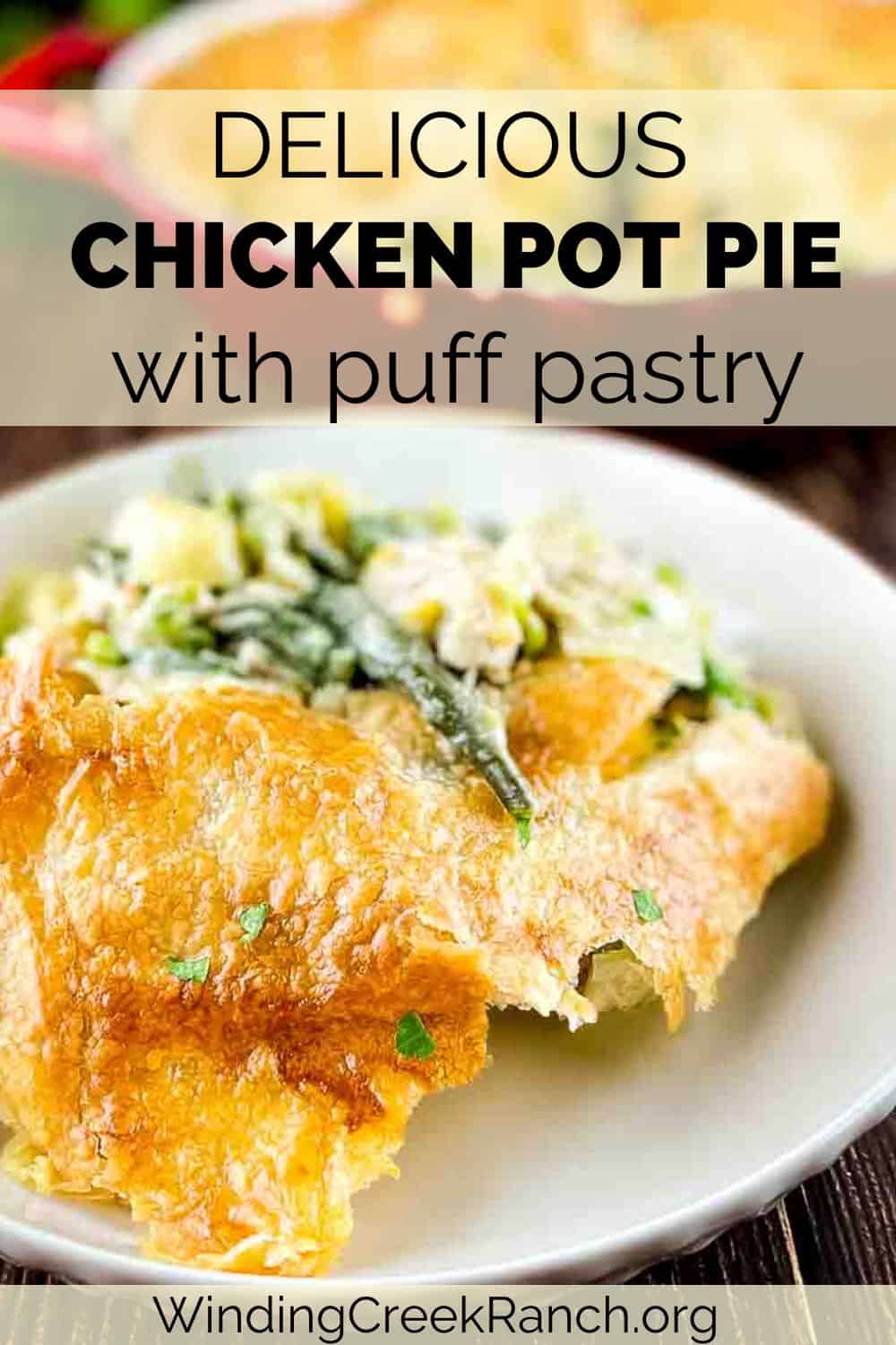 Easy Chicken Pot Pie with Puff Pastry - Winding Creek Ranch
